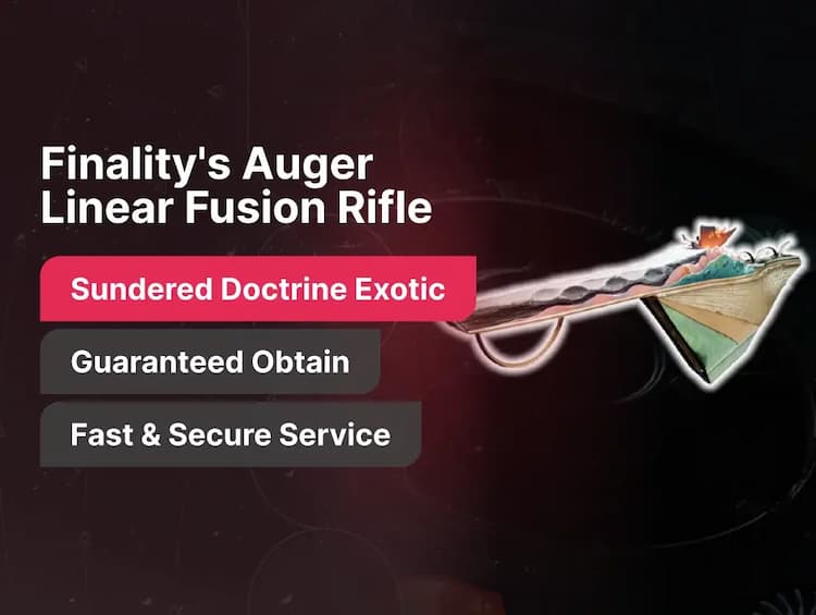 Finality's Auger Linear Fusion Rifle Boost