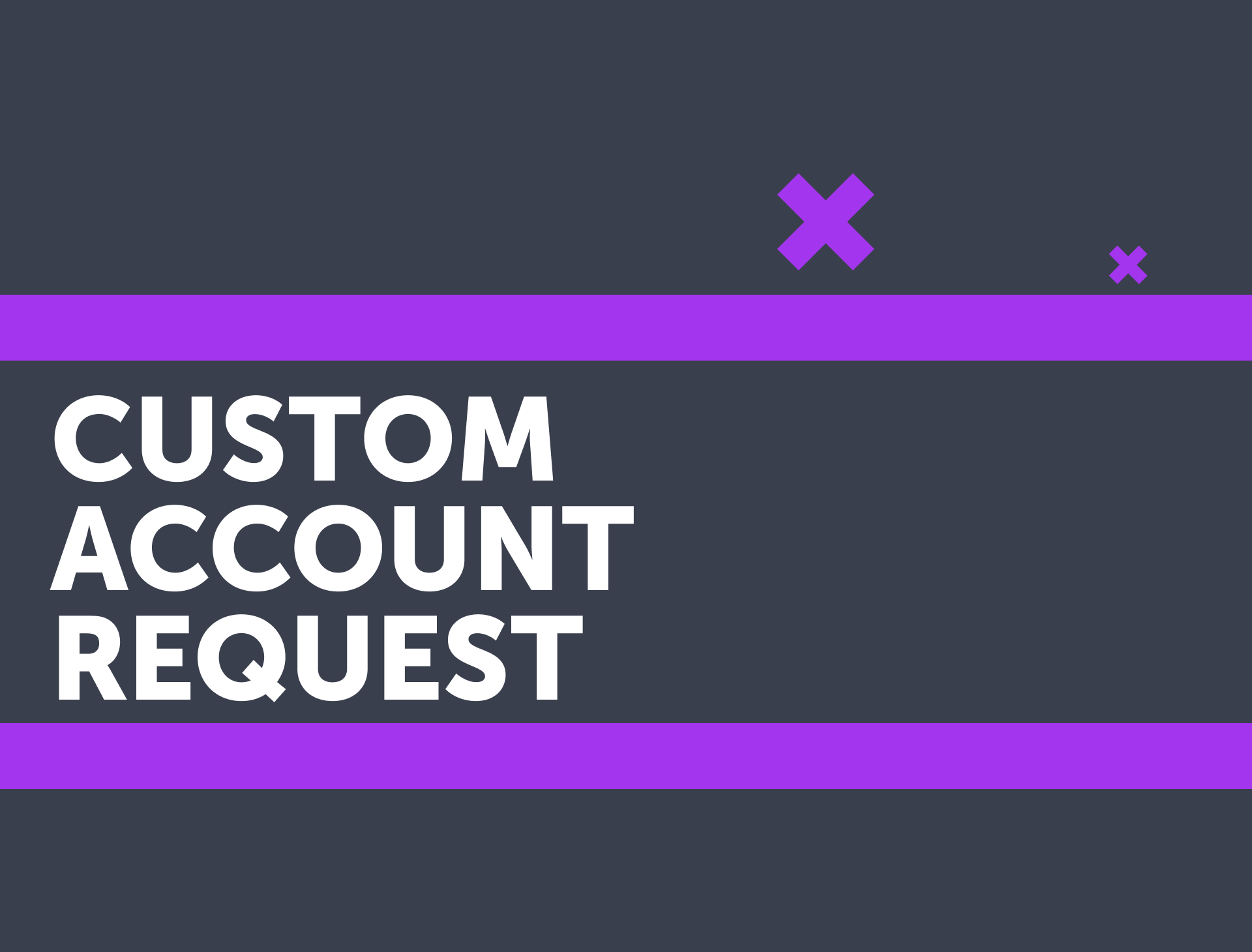Buy Custom Account Request | LFcarry