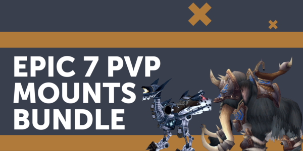 Buy Epic 7 PvP Mounts Bundle - World of Warcraft Mounts | LFcarry