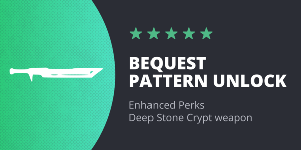 Destiny 2 Bequest Sword Pattern Unlock 2023 - LFCarry.com