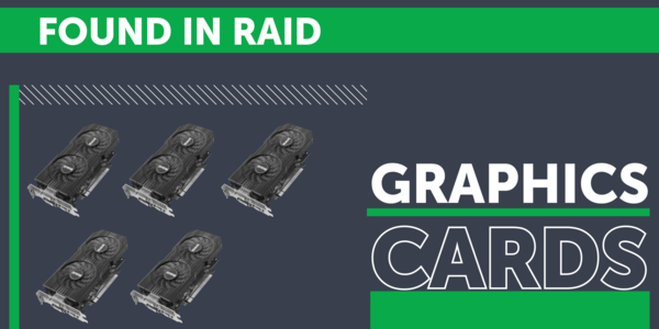 Graphics Cards Farming - Escape From Tarkov - LFcarry.com