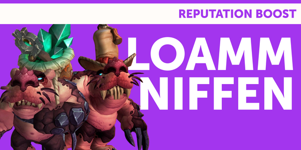 WoW Loam Niffen Rep Boost - Faction Reputation - LFCarry.com
