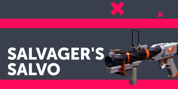 Salvager's Salvo - Destiny 2 Boost | Lfcarry.com