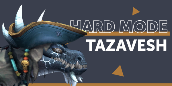 Buy Tazavesh Dungeon Hard Mode Run Boost - WoW Service | LFcarry