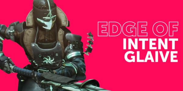 Buy Destiny 2 Edge of Intent Glaive - Warlock Boost | LFcarry